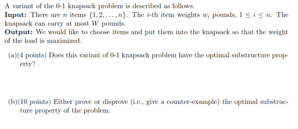 Solved A variant of the 0-1 knapsack problem is described as | Chegg.com