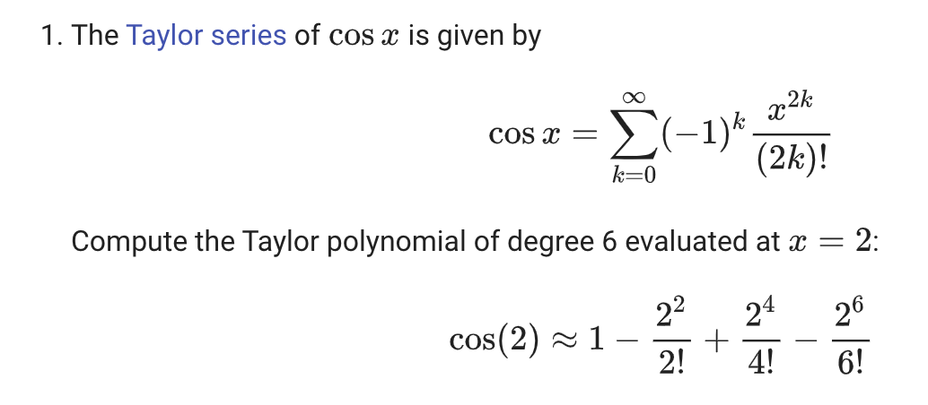 Solved 1. The Taylor series of cos x is given by ~ x2k COS X | Chegg.com
