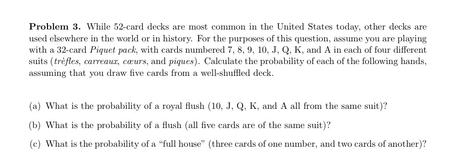 Solved Problem 3. ﻿While 52-card decks are most common in | Chegg.com