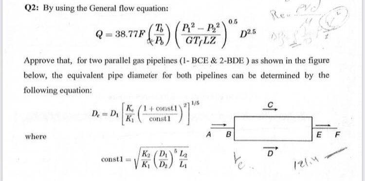 Solved Q2: By using the General flow equation: 38.77F (A) | Chegg.com