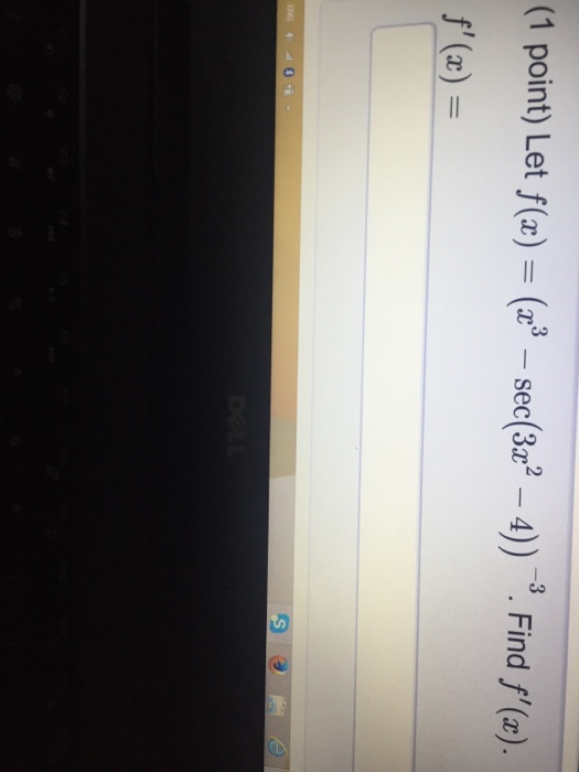 Solved (1 point) Let f(x) (x. sec(3x2-4 ))-3. Find f,(z). | Chegg.com Solved (1 point) Let f(x) (x. sec(3x2-4 ))-3. Find f,(z). | Chegg.com