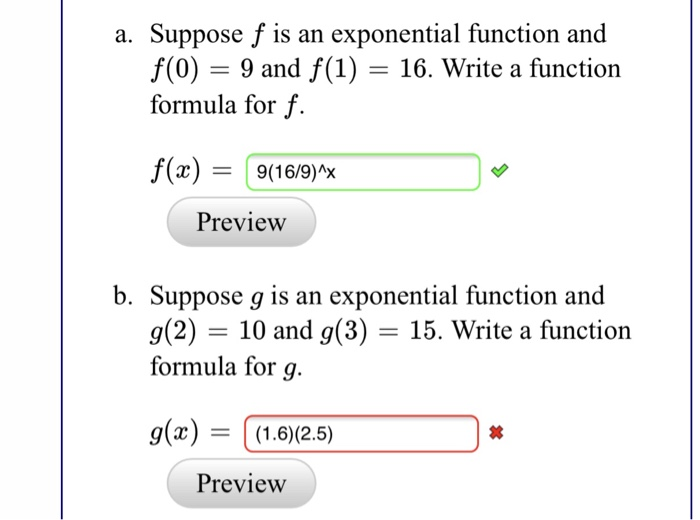 Solved a. Suppose f is an exponential function and f(0) 9 | Chegg.com Solved a. Suppose f is an exponential function and f(0) 9 | Chegg.com