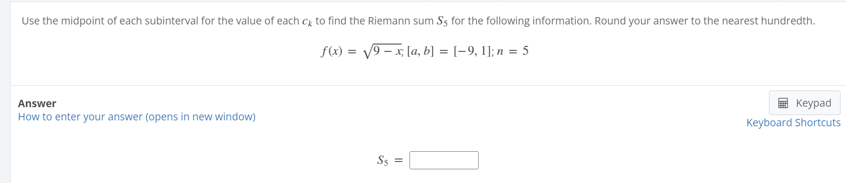 Solved Use the midpoint of each subinterval for the value of | Chegg.com