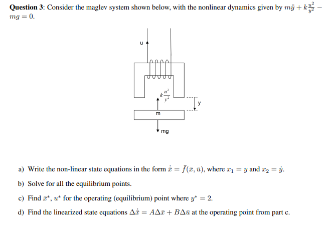 Solved Question 3: Consider the maglev system shown below, | Chegg.com