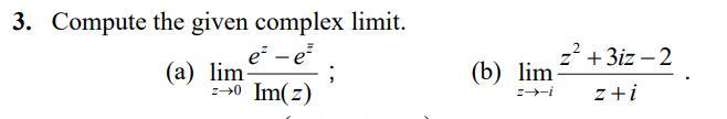 Solved 3. Compute the given complex limit. (a) | Chegg.com