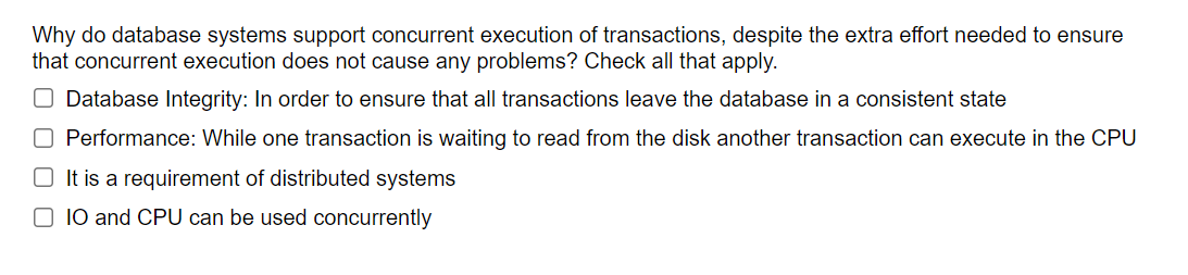 Solved Why Do Database Systems Support Concurrent Execution 6021