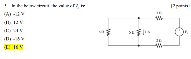 Solved 5. In the below circuit, the value of Vx is: [2 | Chegg.com