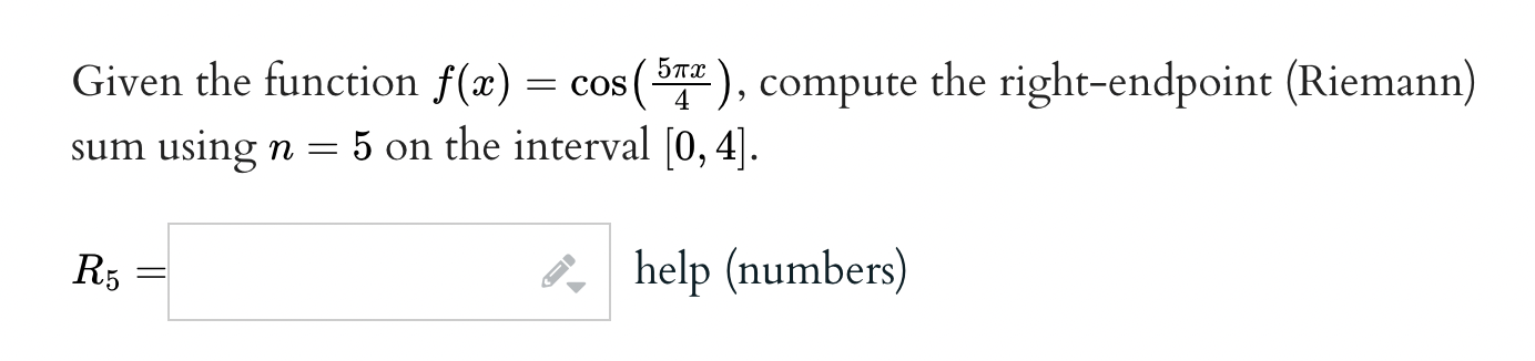 Solved Given the function f(x)=cos(45πx), compute the | Chegg.com
