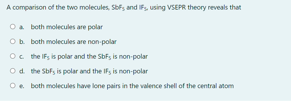 Solved A comparison of the two molecules, SbF5 and IF5, | Chegg.com