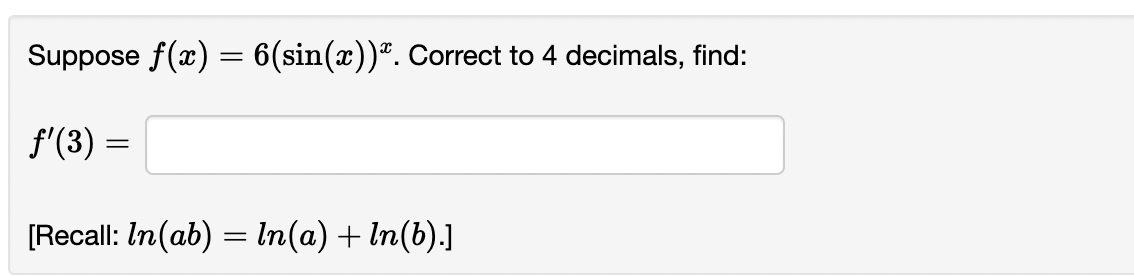 Solved Suppose f(x)=6(sin(x))x. Corre f′(3)= [ Recall: | Chegg.com