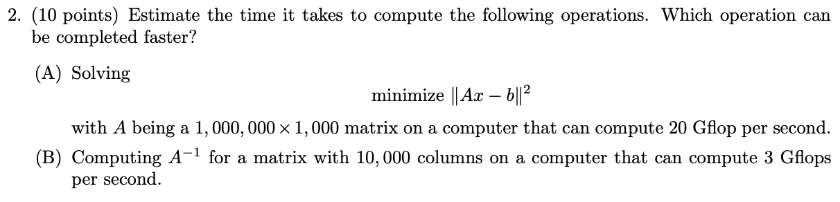 Solved 2. (10 points) Estimate the time it takes to compute | Chegg.com