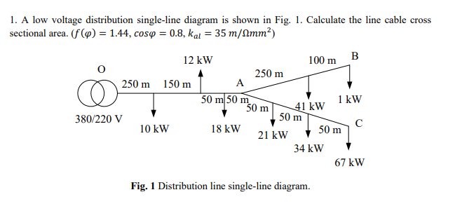 Solved 1. A low voltage distribution single-line diagram is | Chegg.com