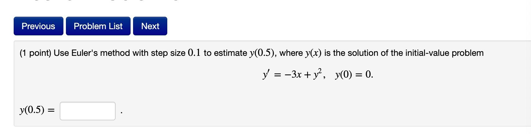 Solved Previous Problem List Next (1 point) Use Euler's | Chegg.com