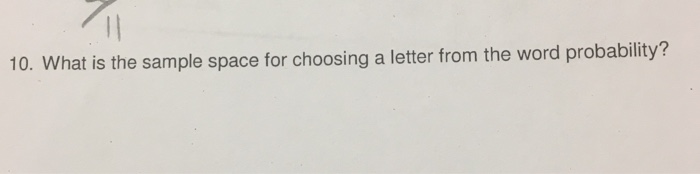 Solved What is the sample space for choosing a letter from | Chegg.com