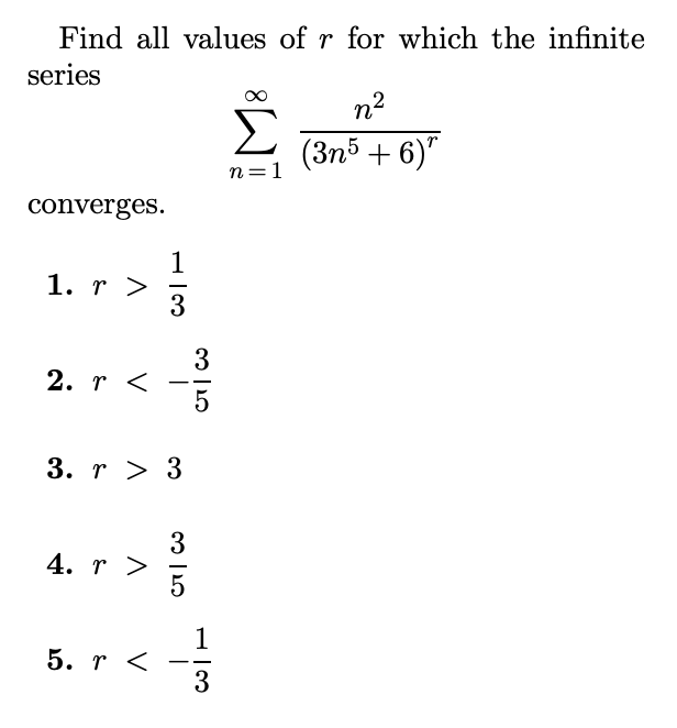 Solved Find all values of r for which the infinite series | Chegg.com