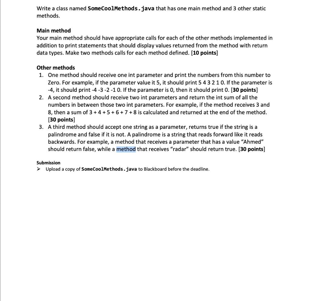 Solved Write a class named SomeCoolMethods.java that has one | Chegg.com