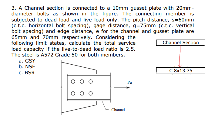 Solved 3. A Channel section is connected to a 10 mm gusset | Chegg.com