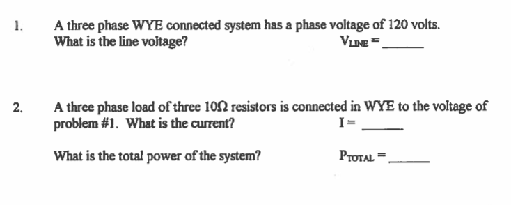 Solved 1. A three phase WYE connected system has a phase | Chegg.com