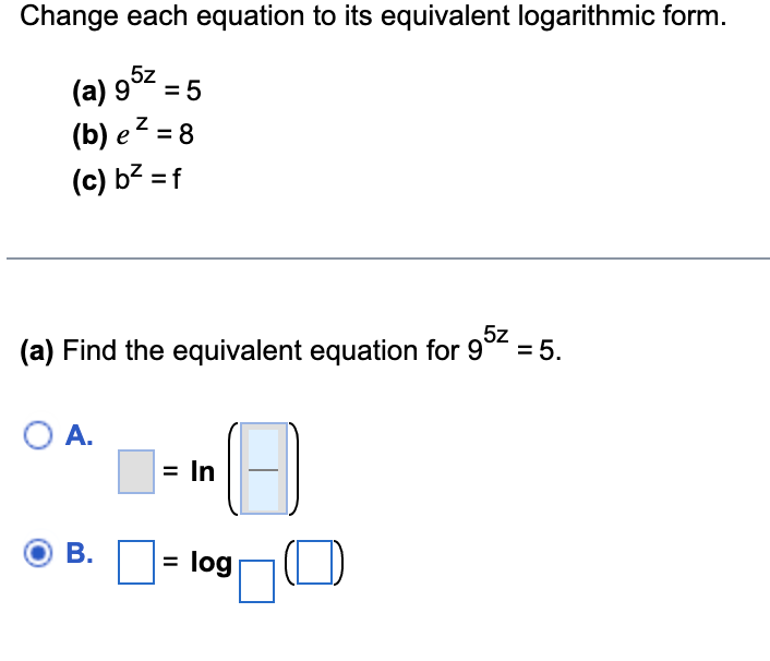 Solved Change each equation to its equivalent logarithmic | Chegg.com