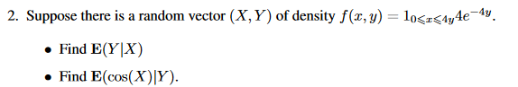 Solved 2. Suppose there is a random vector (X,Y) of density | Chegg.com