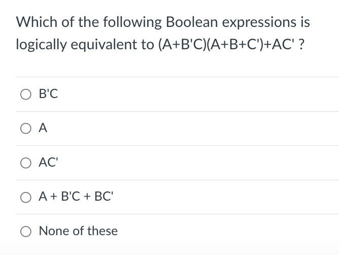 Solved Which of the following Boolean expressions is | Chegg.com
