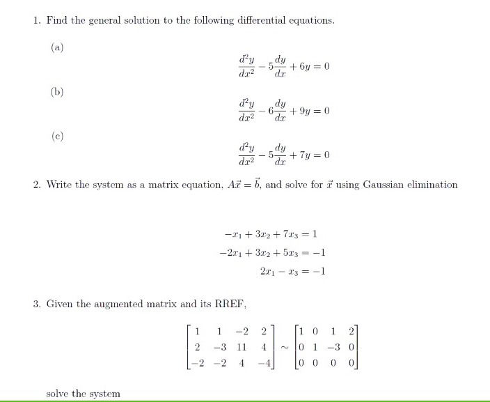 Solved 1. Find the general solution to the following | Chegg.com