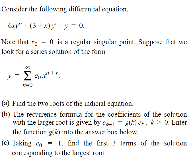 Solved Consider the following differential equation, 6xy′′ + | Chegg.com