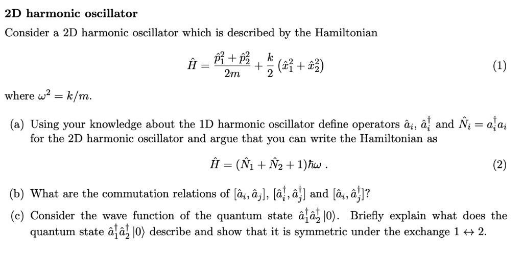 Solved 2D harmonic oscillator Consider a 2D harmonic | Chegg.com