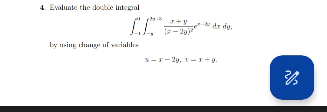 Solved 4. Evaluate the double integral | Chegg.com