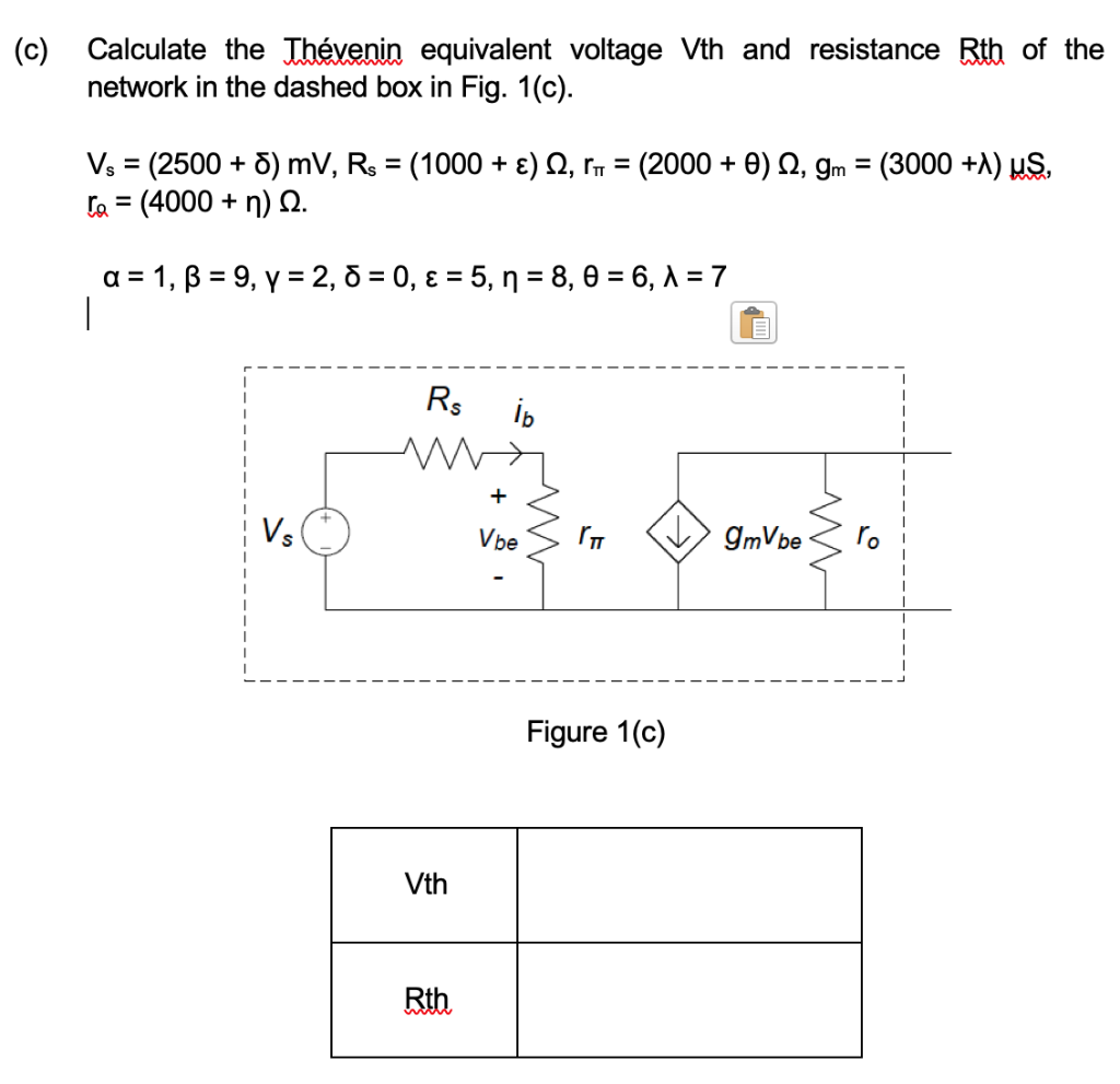 Solved (c) Calculate the Thévenin equivalent voltage Vth and | Chegg.com