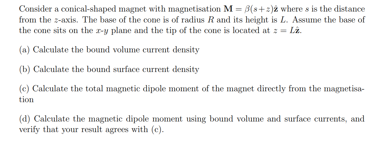 Consider a conical-shaped magnet with magnetisation | Chegg.com