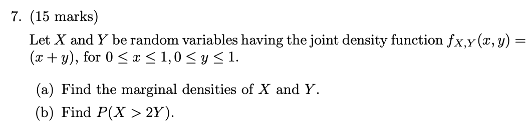 Solved 7. (15 marks) Let X and Y be random variables having | Chegg.com