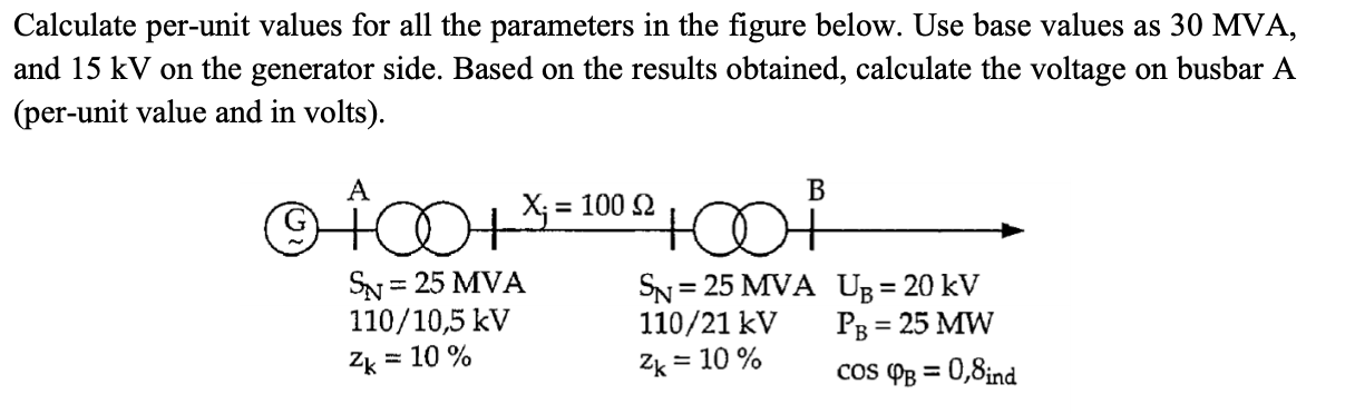 Solved Calculate per-unit values for all the parameters in | Chegg.com