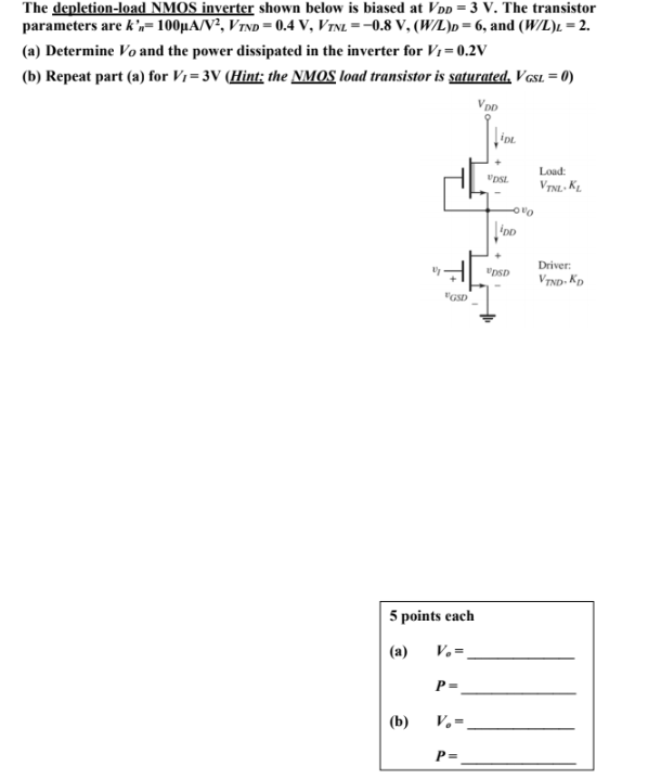 Solved The depletion-load NMOS inverter shown below is | Chegg.com