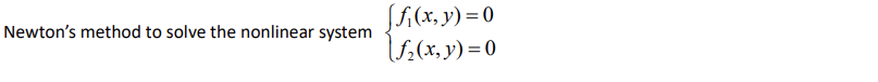 Solved Newton's method to solve the nonlinear system | Chegg.com