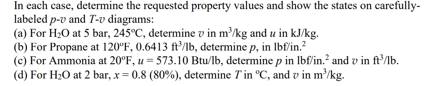 Solved In each case, determine the requested property values | Chegg.com