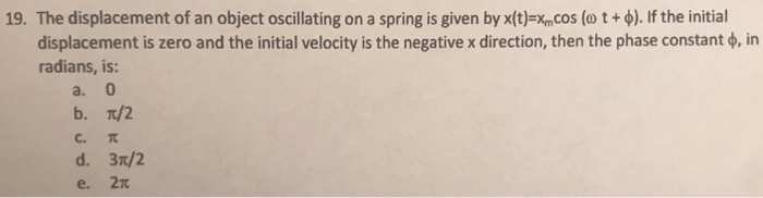 Solved 19. The displacement of an object oscillating on a | Chegg.com