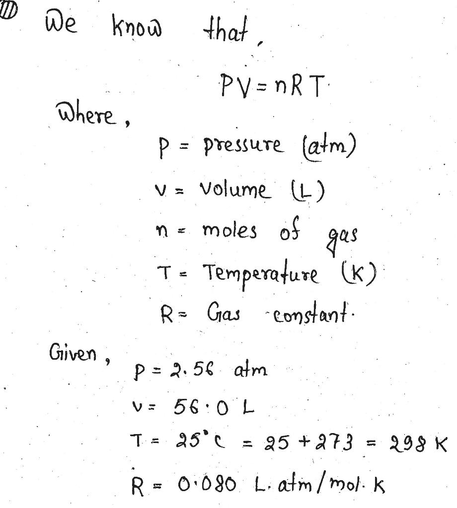 Solved we know that PV=nRT where, P = pressure (atm) V = | Chegg.com