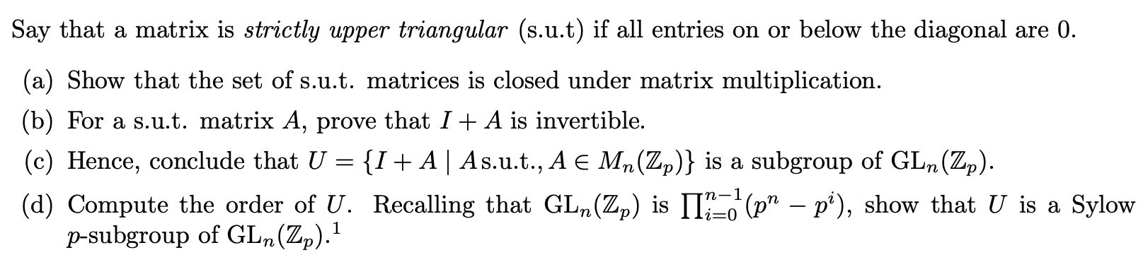 Solved Say that a matrix is strictly upper triangular | Chegg.com