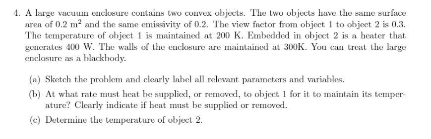 Solved 4. A large vacuum enclosure contains two convex | Chegg.com
