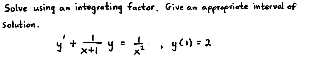 Solved Solve using an integrating factor. Give an | Chegg.com