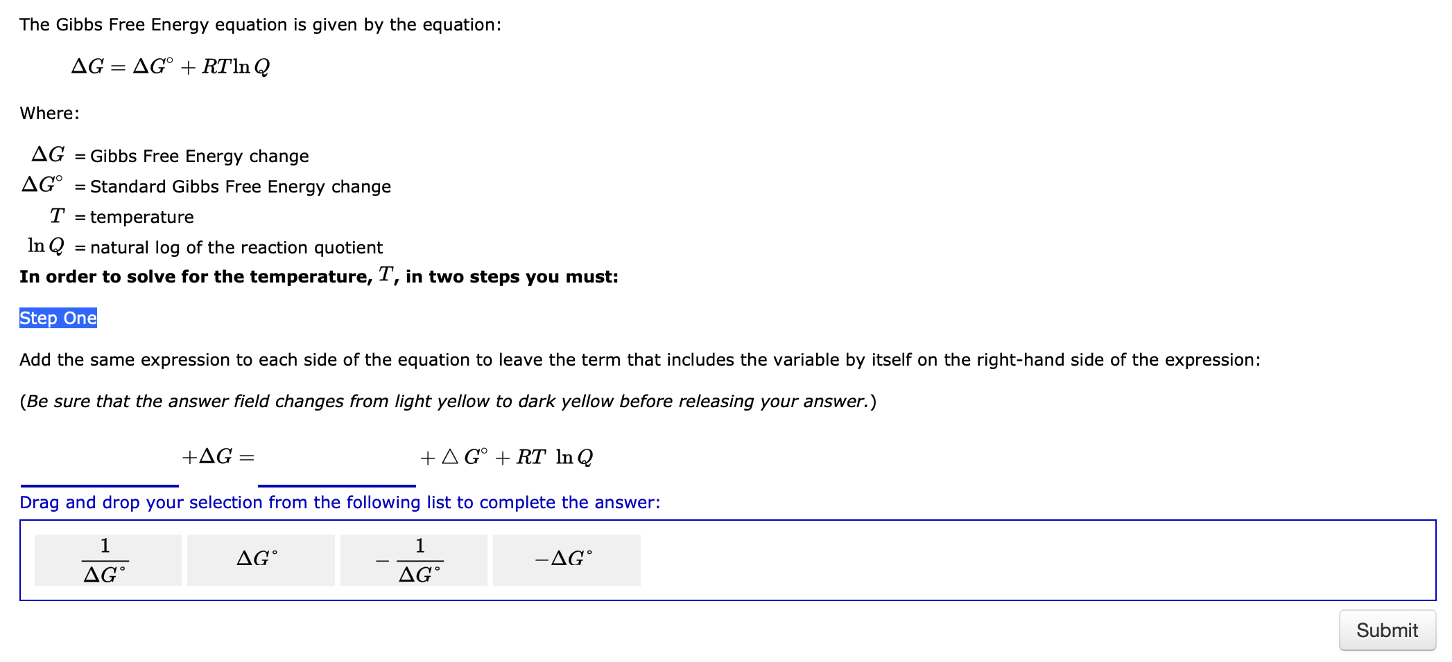 Solved The Gibbs Free Energy equation is given by the | Chegg.com