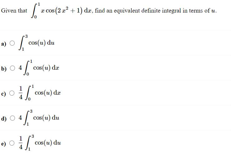 Solved Given that Ś x cos(2 x? + 1) dx, find an equivalent | Chegg.com