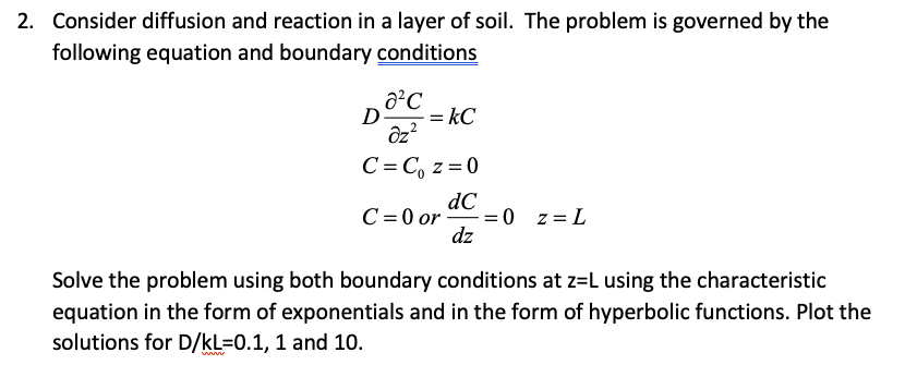 Solved Consider diffusion and reaction in a layer of soil. | Chegg.com