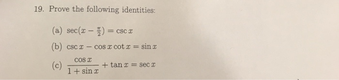 Solved 19. Prove the following identities (a) b) sec(x--) | Chegg.com