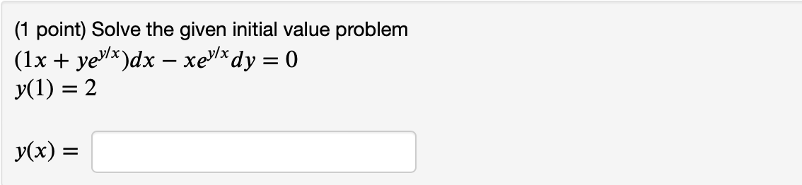 Solved (1 point) Solve the given differential equation by | Chegg.com