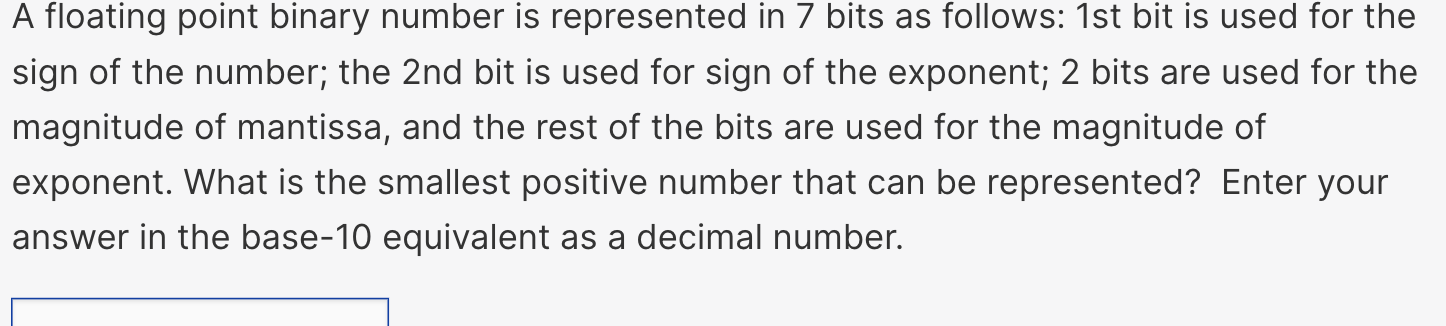 Solved A floating point binary number is represented in 7 | Chegg.com
