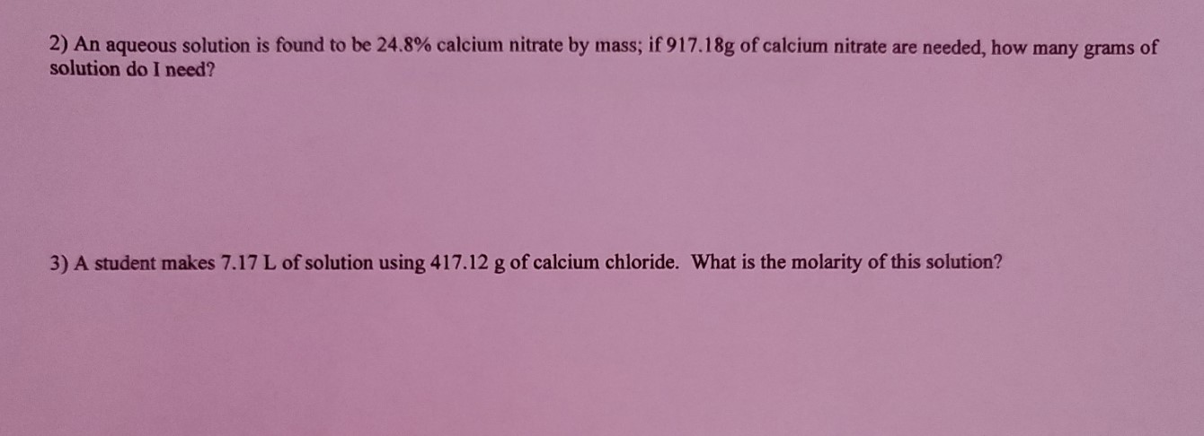 Solved 2) An aqueous solution is found to be 24.8% calcium | Chegg.com