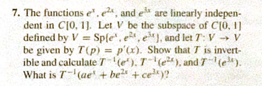 Solved The functions ex*e2x, ﻿and e3x ﻿are linearly | Chegg.com
