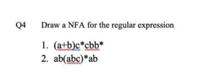 Solved Q4 Draw A Nfa For The Regular Expression 1 